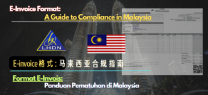 Understanding Malaysia’s E-Invoice Format: Key Features Explained
